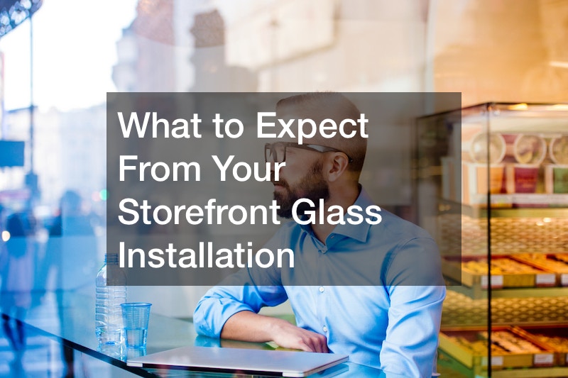 What to Expect From Your Storefront Glass Installation - The Employer Store